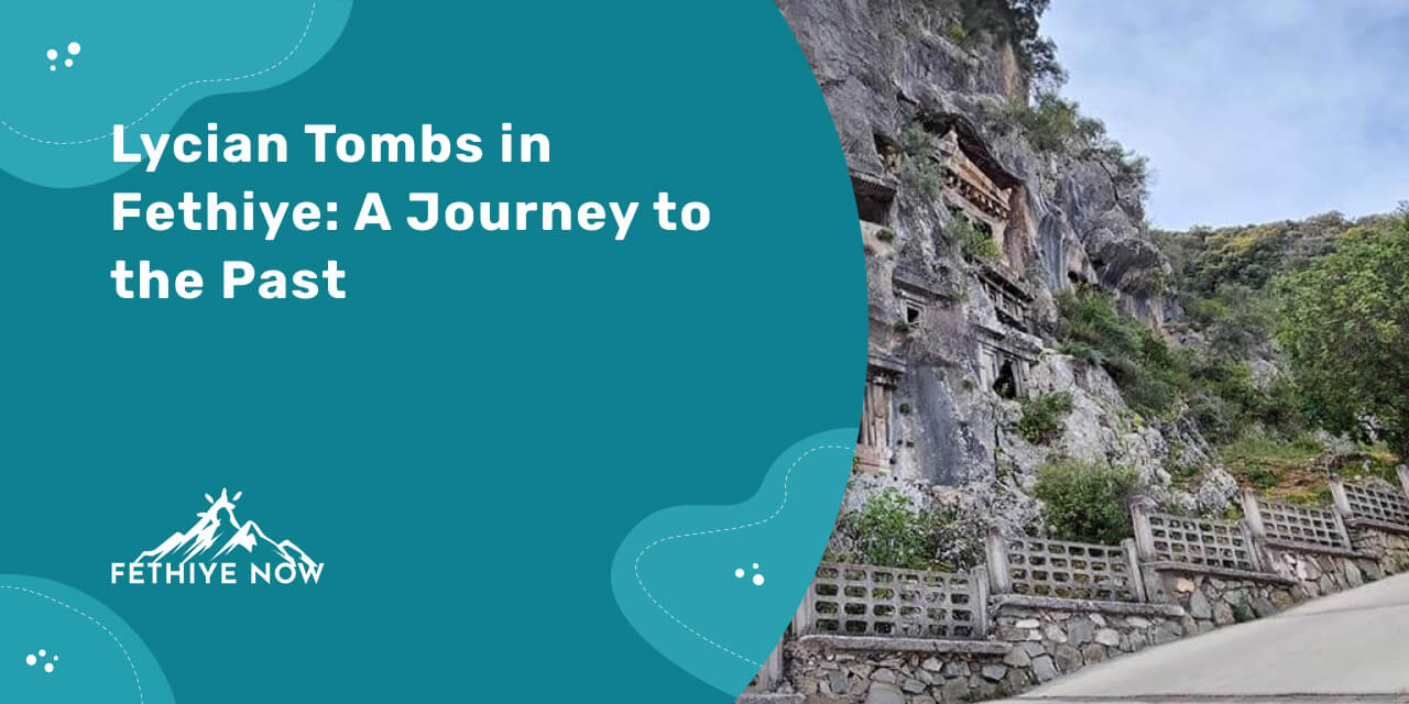 Lycian Rock Tombs in Fethiye: Location & Fee in 2025