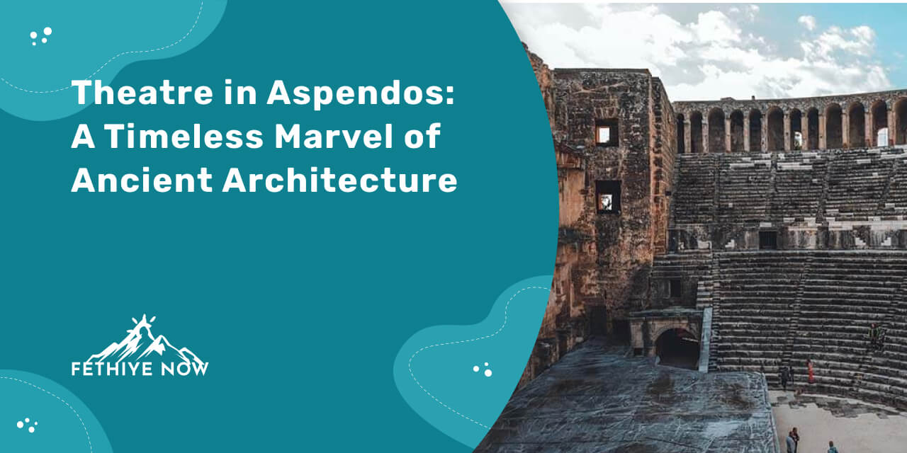 Aspendos Theater: The Beauty of Ancient Roman Architecture