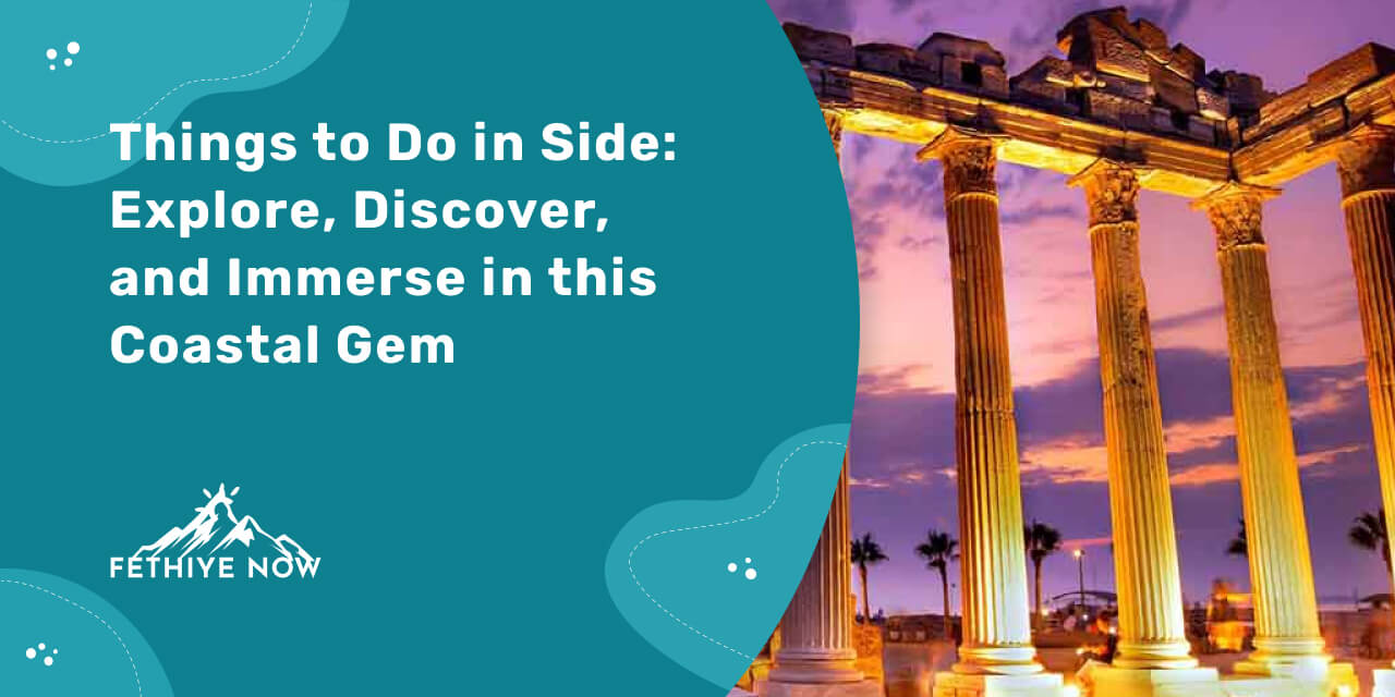 Top 10 Things To Do In Side, Turkey: Best Attractions in 2026