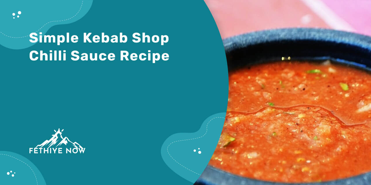 Simple Kebab Shop Chilli Sauce Recipe: Step-by-Step Guide